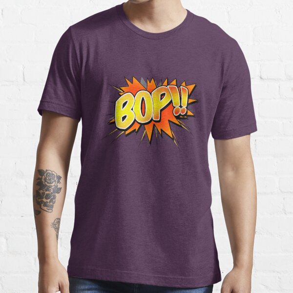 "BOP!" T-shirt by Xaphod | Redbubble