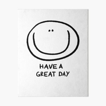 "Have a great day - Smiley Emoji" Art Board Print for Sale by StudioKCY ...