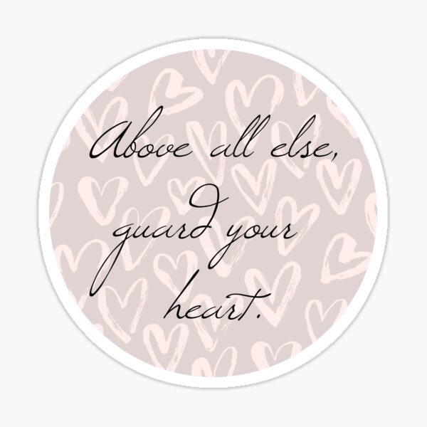 "Guard your heart" Sticker for Sale by Bfiggins | Redbubble