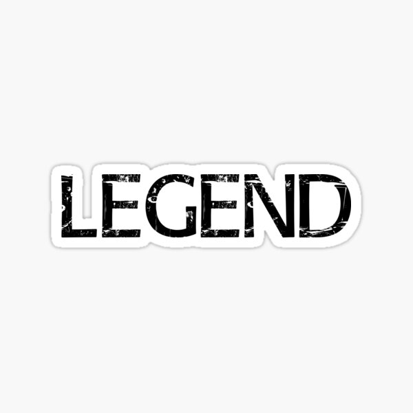 "Legend" Sticker for Sale by Brian Kroijer | Redbubble