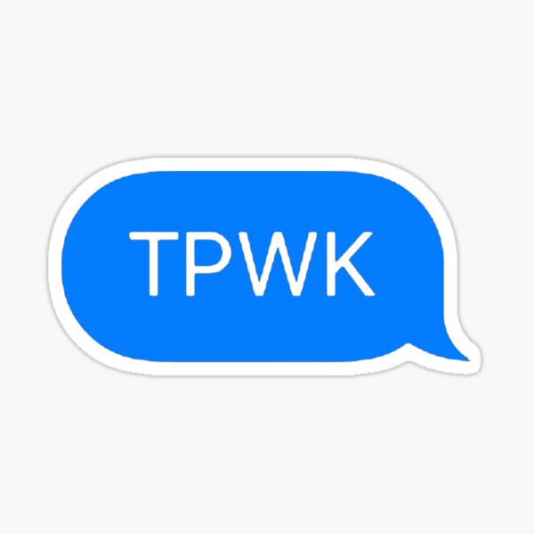"tpwk text message" Sticker for Sale by Aprilllclark | Redbubble