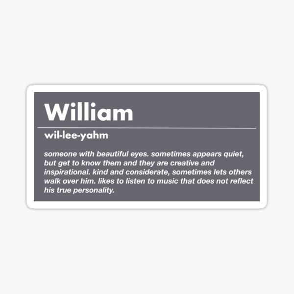 "William name definition" Sticker for Sale by THTJ | Redbubble