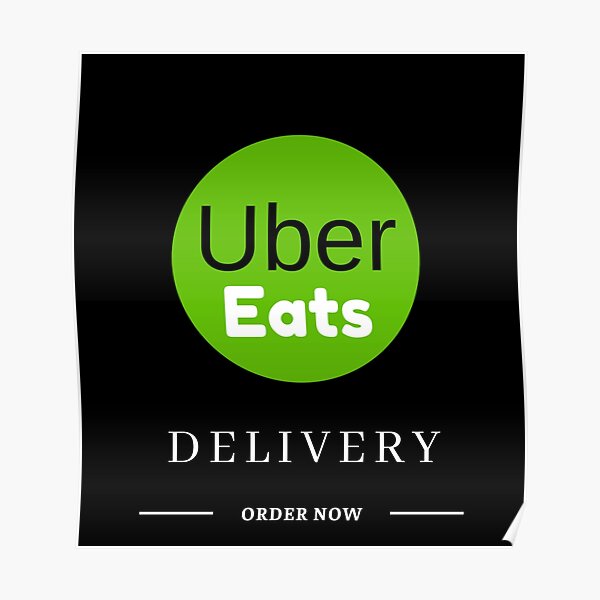 Uber Eats Posters | Redbubble
