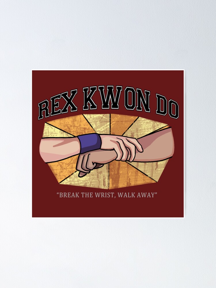 "Rex Kwon Do" Poster by Sherlock-ed | Redbubble