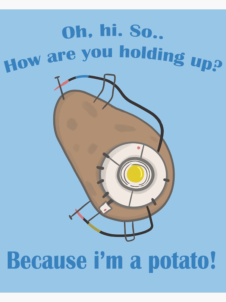 "Im a potato - Glados Potato" Sticker for Sale by Comfy-Creations ...