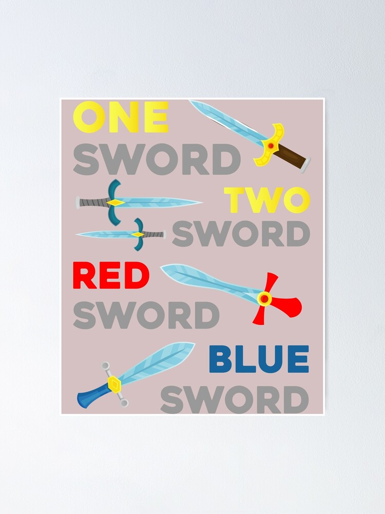 "One Sword, Two Sword, Red Sword, Blue Sword" Poster by minhduc | Redbubble