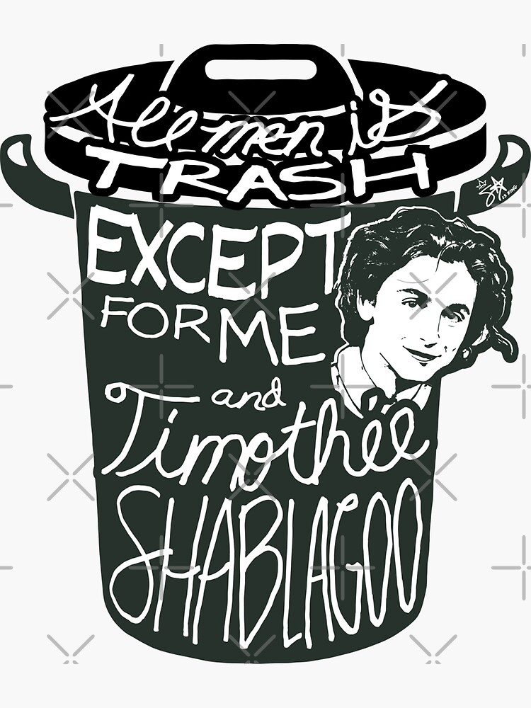 "Timothee Shablagoo All Men is Trash Can Tiktok Meme Sticker - BLACK ...