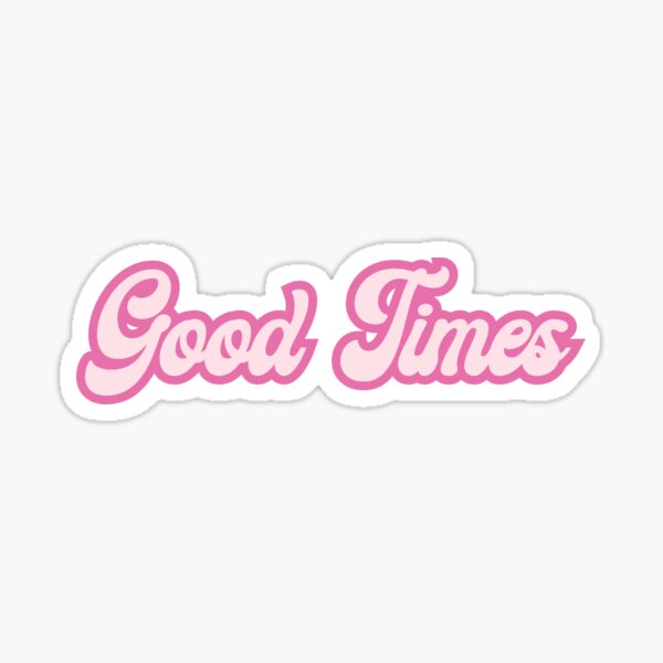"Good times | Aesthetic" Sticker for Sale by -wiseowl- | Redbubble