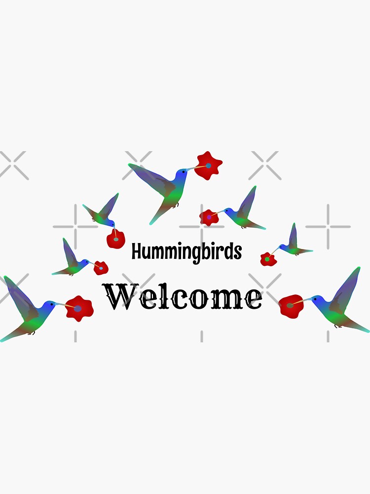 " Hummingbirds Welcome, Happy Birds Design" Sticker for Sale by ...