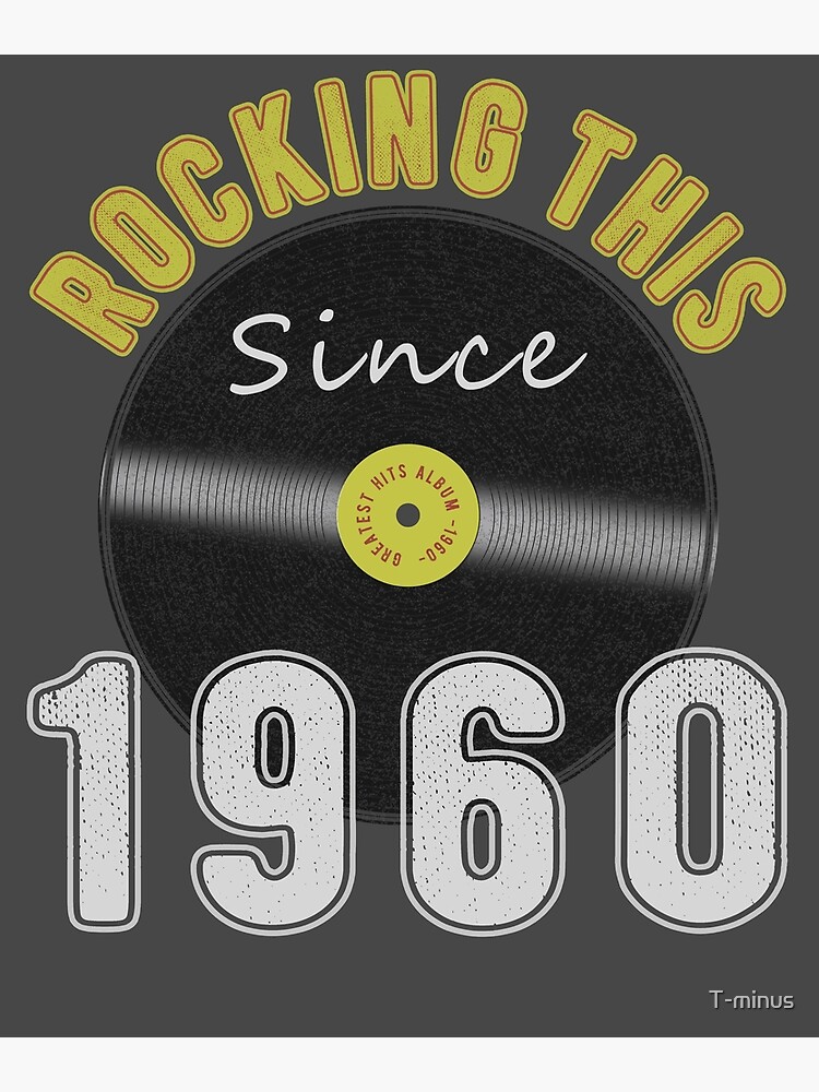 "60th Birthday Gift, Rocking This Since 1960 Vintage Style" Poster for ...