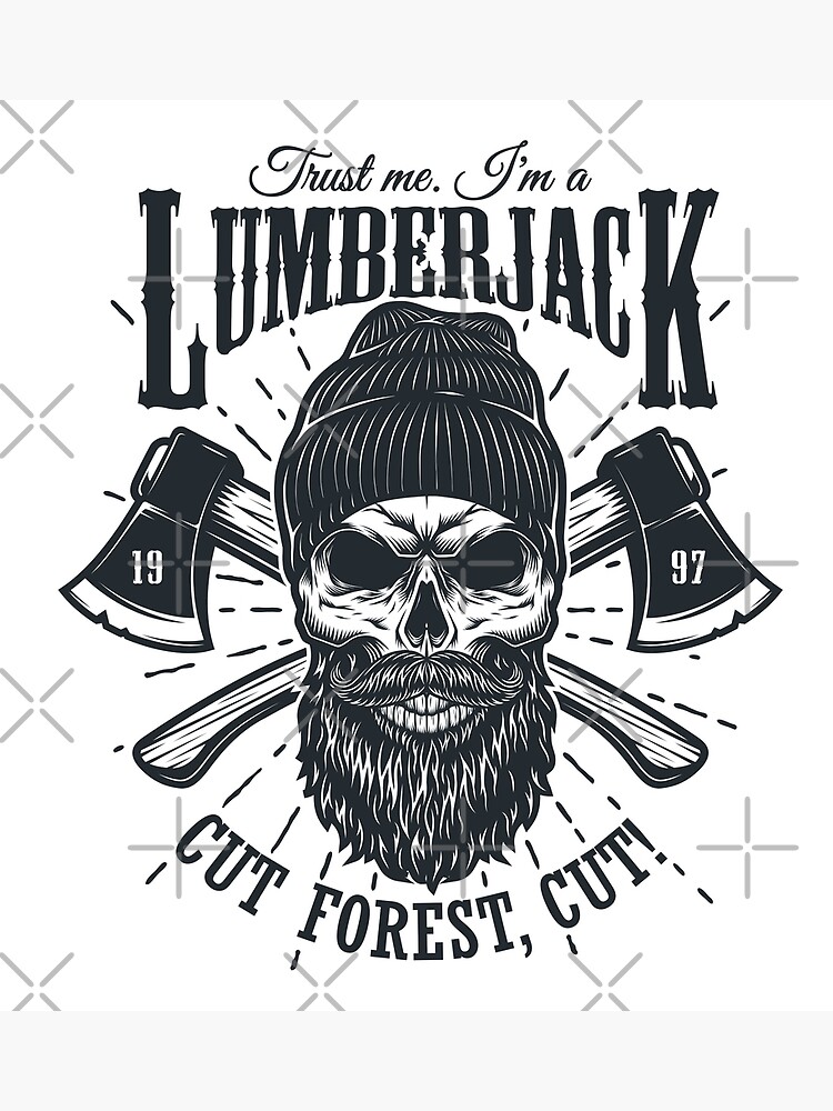"Trust Me I'm A Lumberjack" Canvas Print for Sale by renju1902 | Redbubble