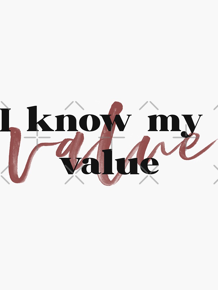 "I Know My Value v2" Sticker by beunstoppable | Redbubble