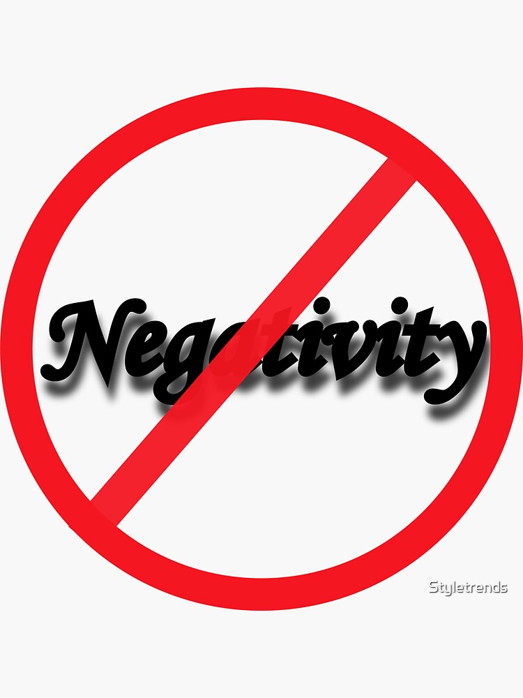 "No Negativity Allowed, Only Positivity allowed" Sticker by Styletrends ...