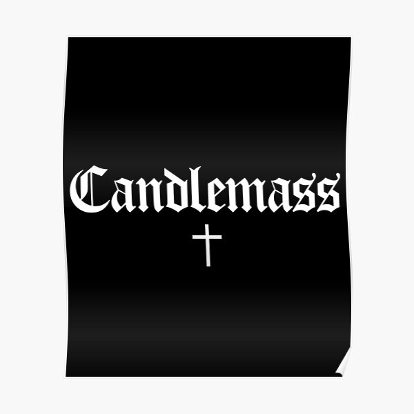 Candlemass Posters | Redbubble