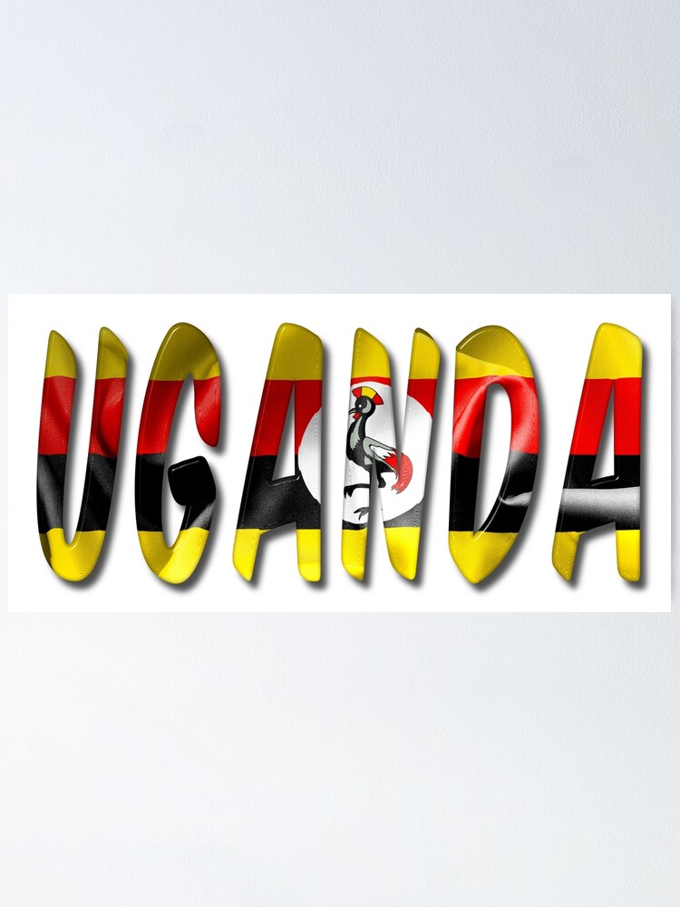 "Uganda Word With Flag Texture" Poster for Sale by MarkUK97 | Redbubble