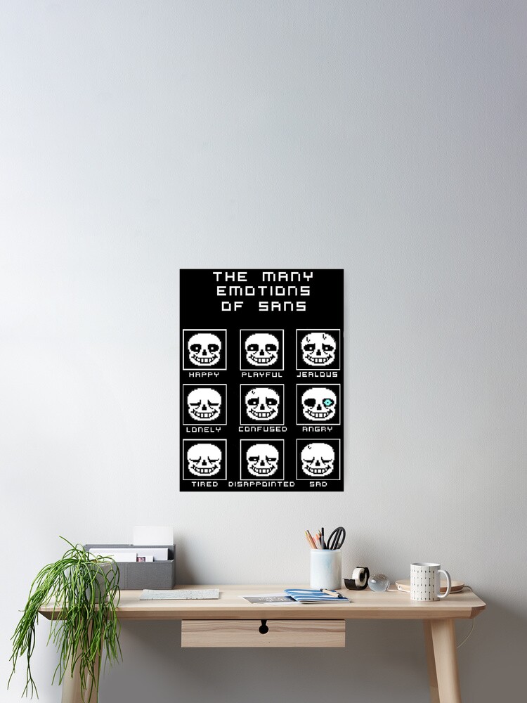"The Many Emotions Of Sans - Undertale" Poster for Sale by ...