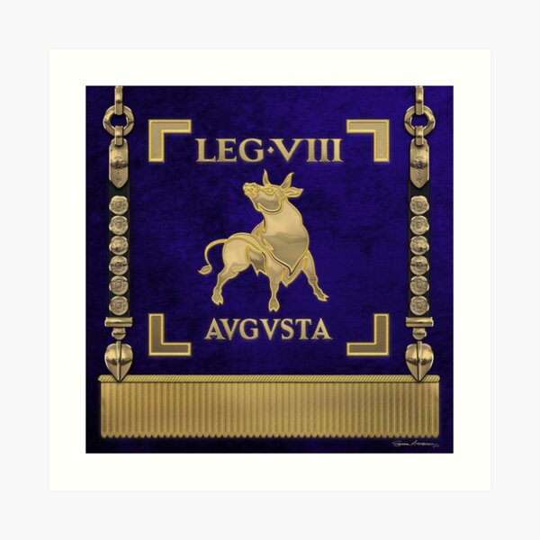 "Standard of the Augustus' Eighth Legion - Blue Vexillum of Legio VIII Augusta" Art Print by ...