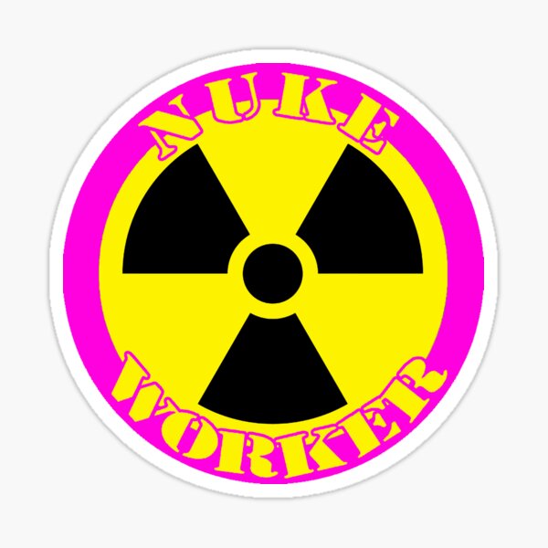 "Nuke Worker" Sticker by unionpride | Redbubble
