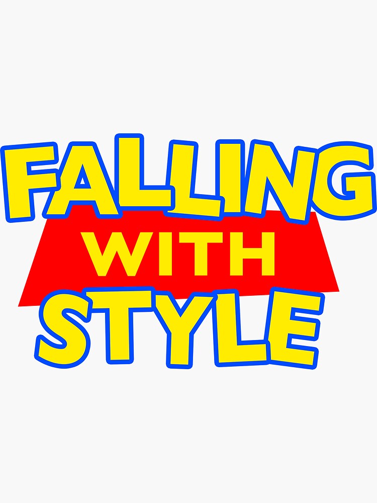 "Falling With Style" Sticker for Sale by MrPieCrust | Redbubble