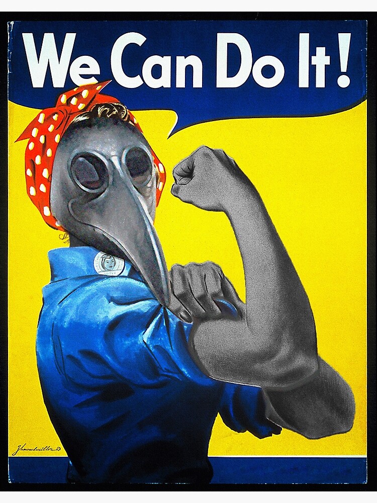 "Rosie The Riveter Plague Doctor" Poster by RoamingGeek | Redbubble