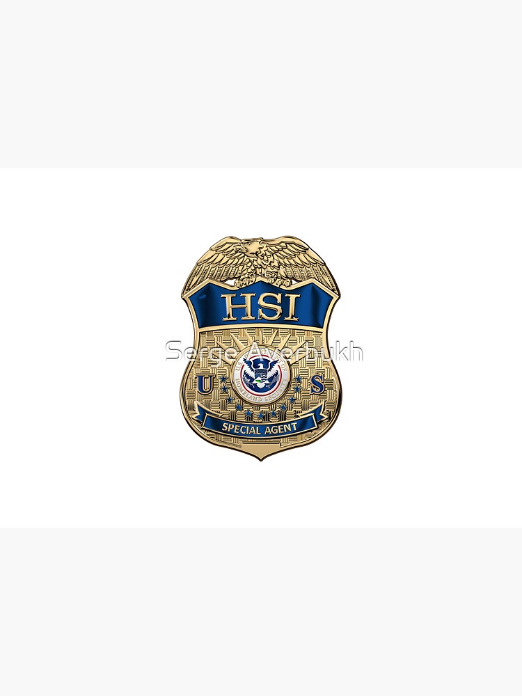 "Homeland Security Investigations - HSI Special Agent Badge over Blue ...