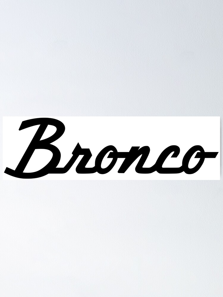 "Ford Bronco Script" Poster for Sale by ItsMeRuva | Redbubble