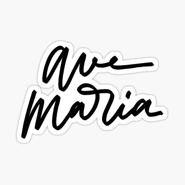 "Ave Maria" Sticker by elmaxenia | Redbubble