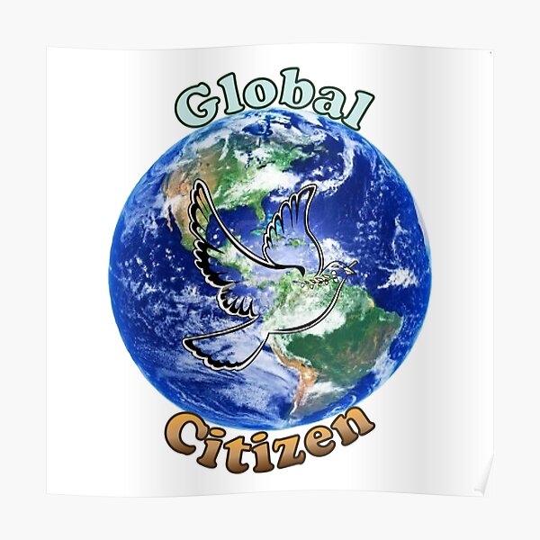 Global Citizen Posters | Redbubble