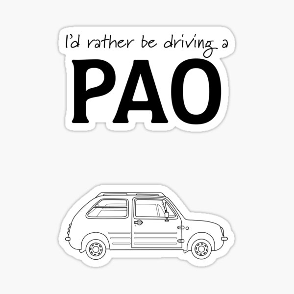 "I'd Rather Be Driving a Pao" Sticker by mikaelawms | Redbubble