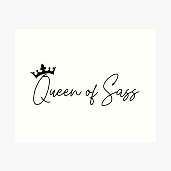 Sass Merch & Gifts for Sale | Redbubble