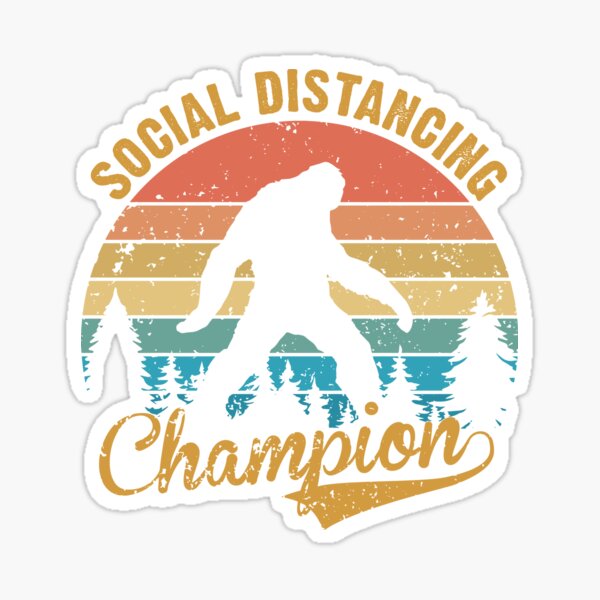 "Bigfoot Social Distance Champion" Sticker for Sale by roccstarr ...