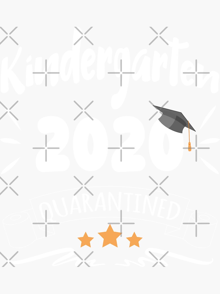 "Kindergarten 2020 Quarantined, Class of 2020 Elementary Graduation ...
