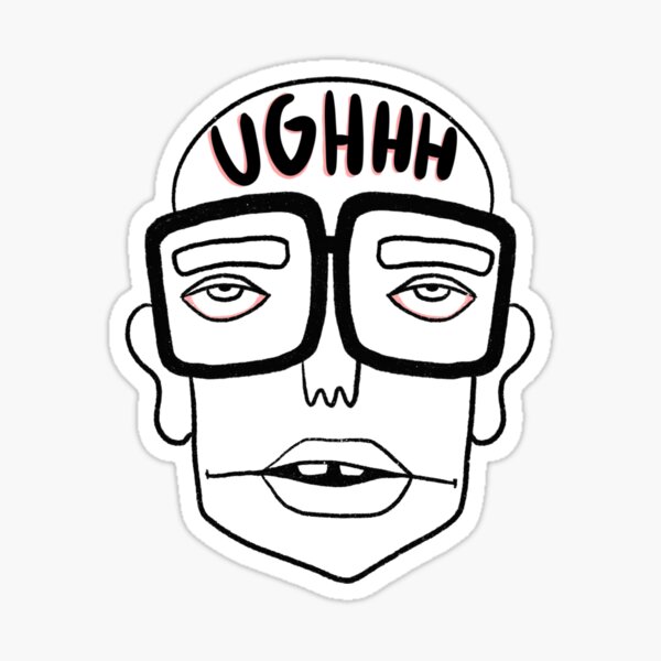 Ughhh Gifts & Merchandise for Sale | Redbubble