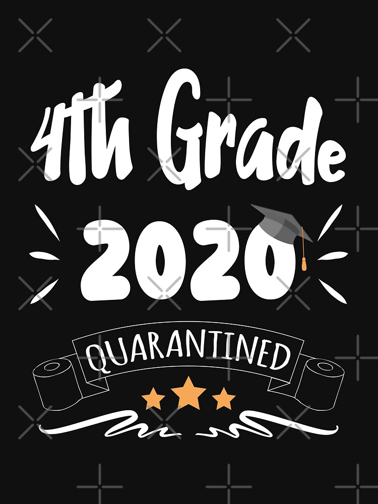 "4th Grade 2020 Quarantined, Class of 2020 Elementary Graduation 2020 ...
