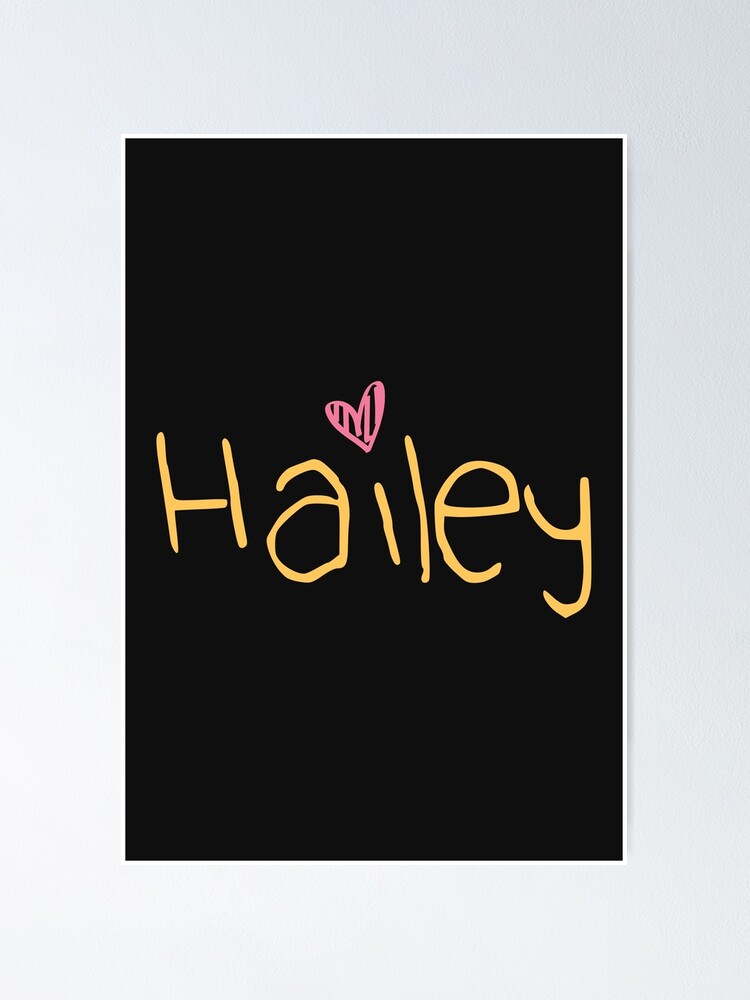 "Hailey name with a heart" Poster by medcomix | Redbubble