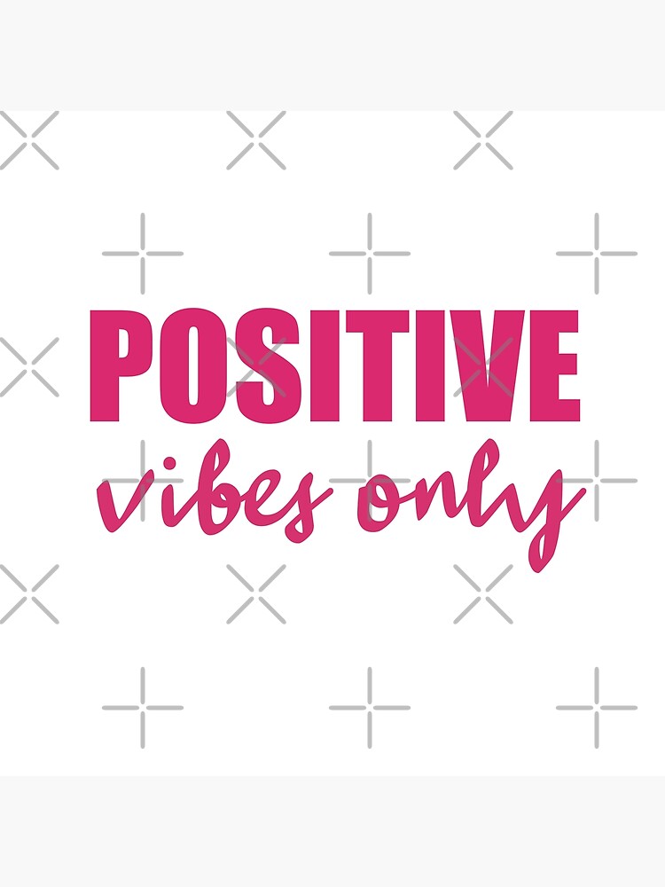 "'Positive Vibes Only' Motivational text quote in pink." Poster by ...