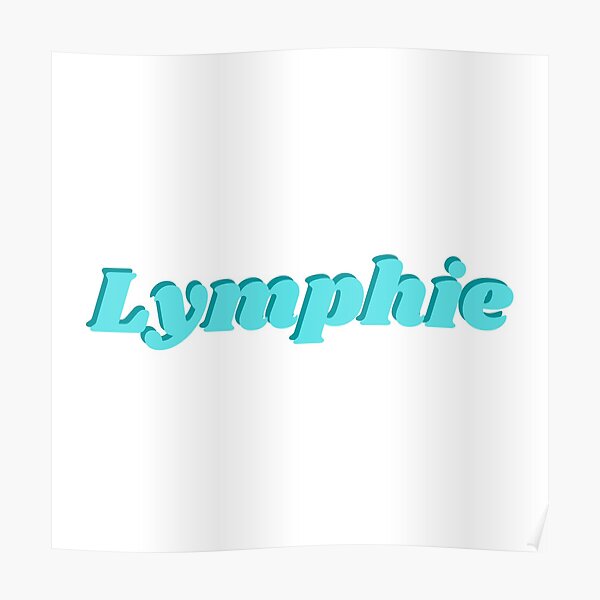 "Lymphie - Lymphedema " Poster by PothosPepper | Redbubble