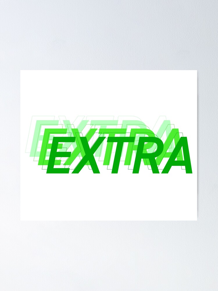 "Extra Green" Poster by swenger | Redbubble