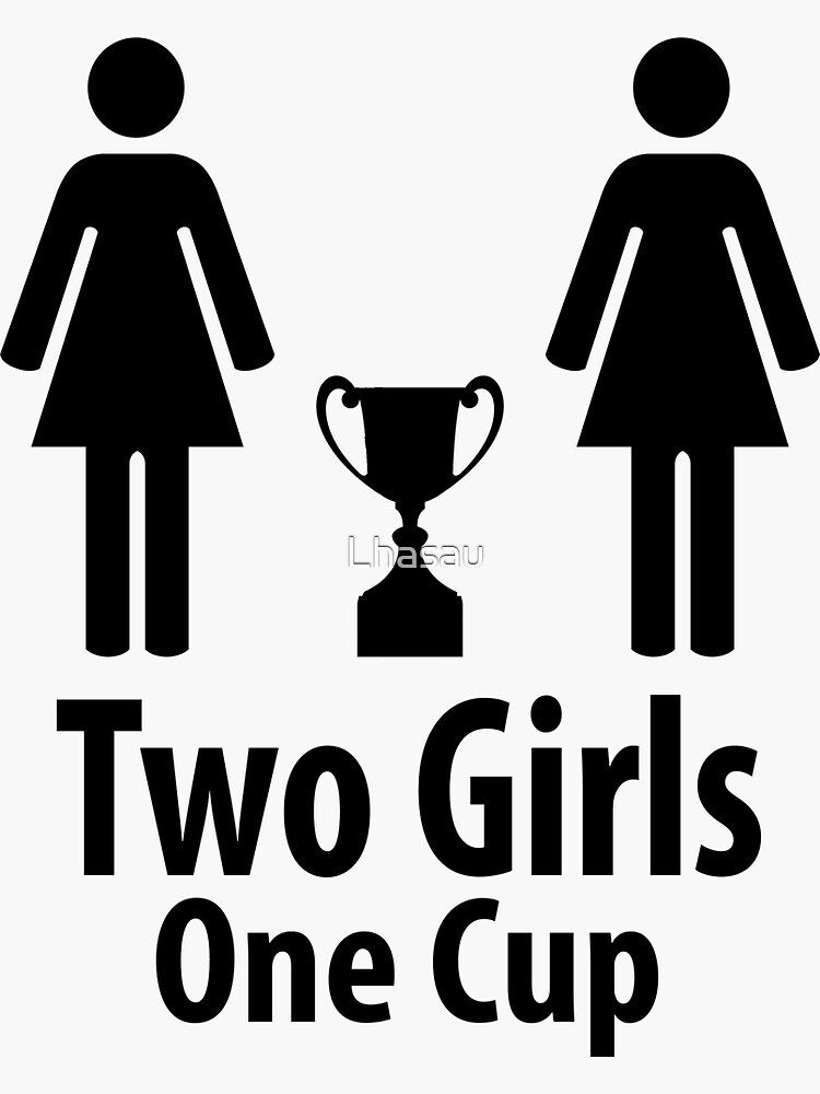 "Two Girls One Cup - Parody" Sticker for Sale by Lhasau | Redbubble