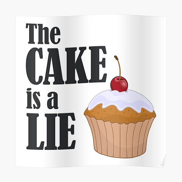 The Cake Is A Lie Game Wall Art | Redbubble