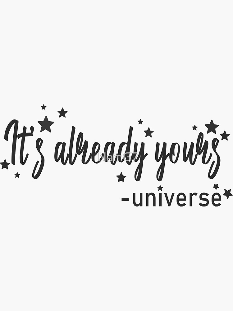 "it's already yours" Sticker for Sale by NamG7 | Redbubble