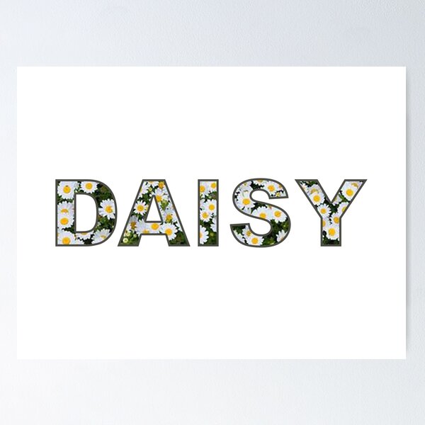 "Daisy Block Letters Text" Poster for Sale by chachels | Redbubble