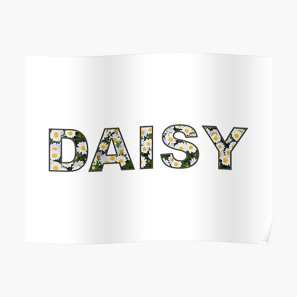 "Daisy Block Letters Text" Poster for Sale by chachels | Redbubble
