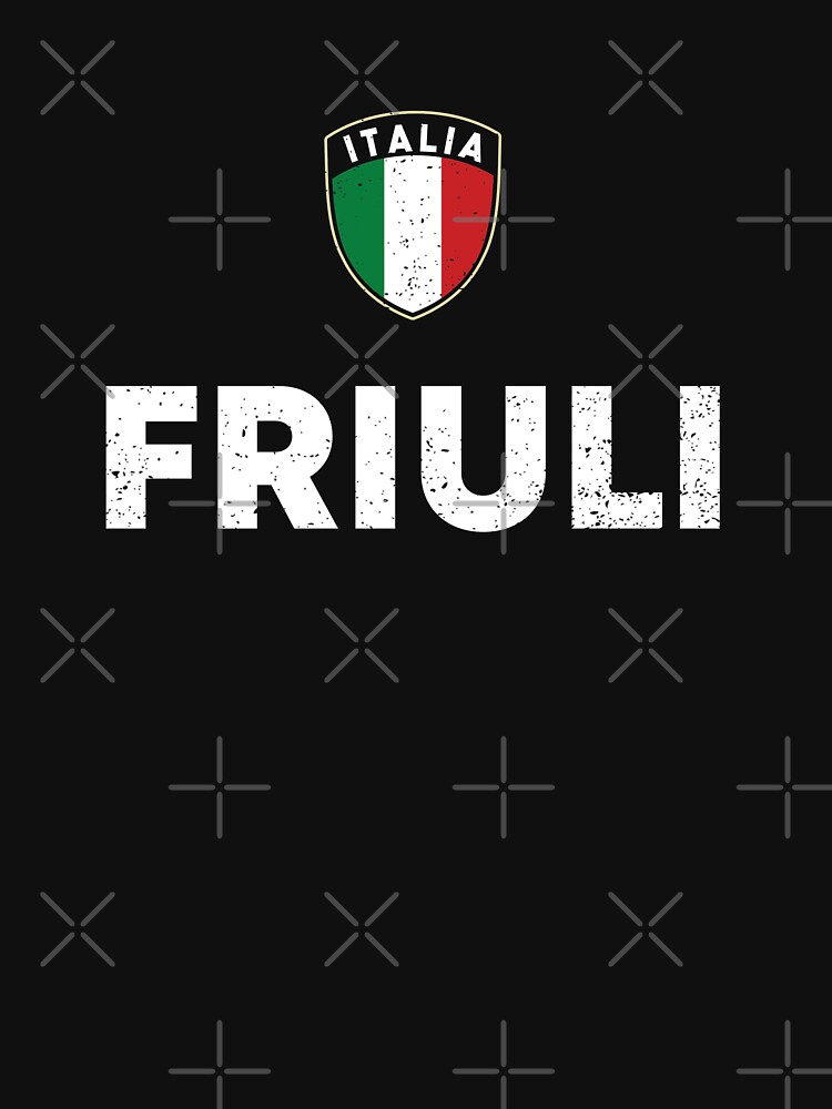 "Friuli Venezia Giulia Pride Friulian Roots" T-shirt by zeno27 ...