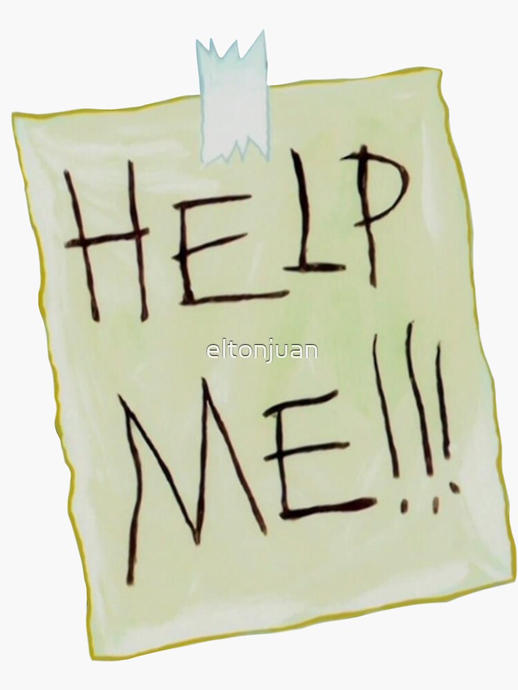 "Help Me!!!" Sticker for Sale by eltonjuan | Redbubble