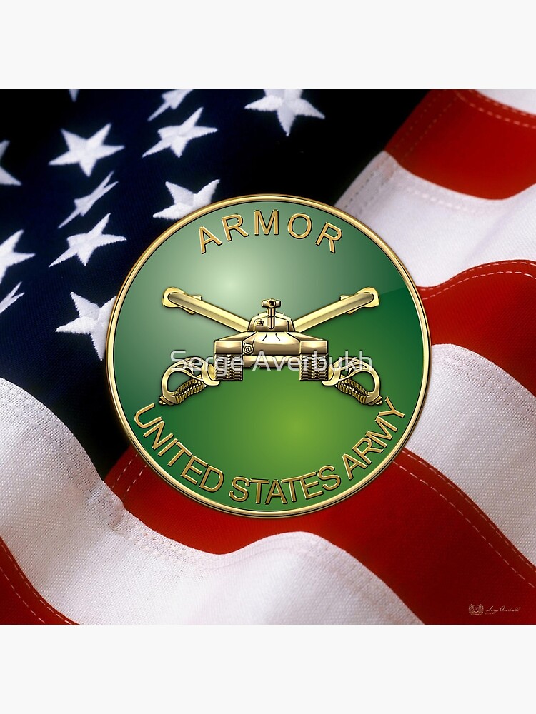 "U.S. Army Armor - Branch Insignia over U. S. Flag" Poster for Sale by ...