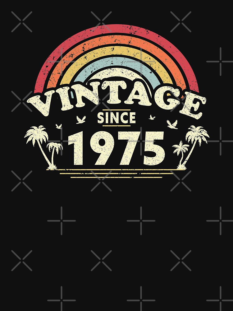"Vintage Since 1975, Birthday Gift For Men And Women, Retro Print" T ...