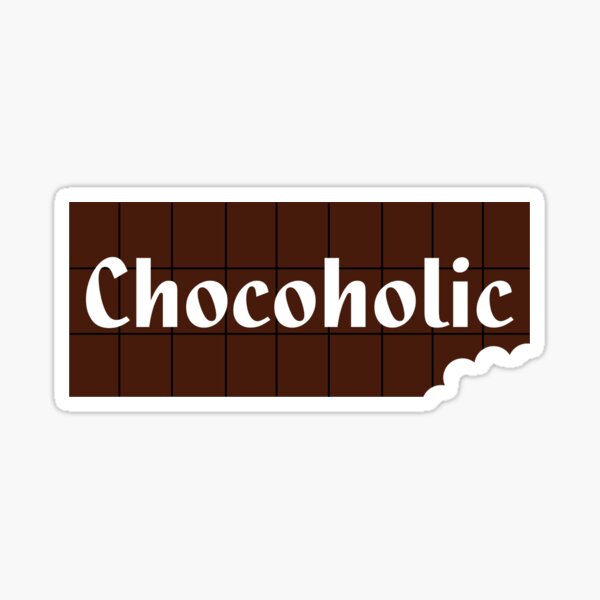 "Chocoholic T-shirt ~ I Love Chocolate Sticker" Sticker by deanworld ...