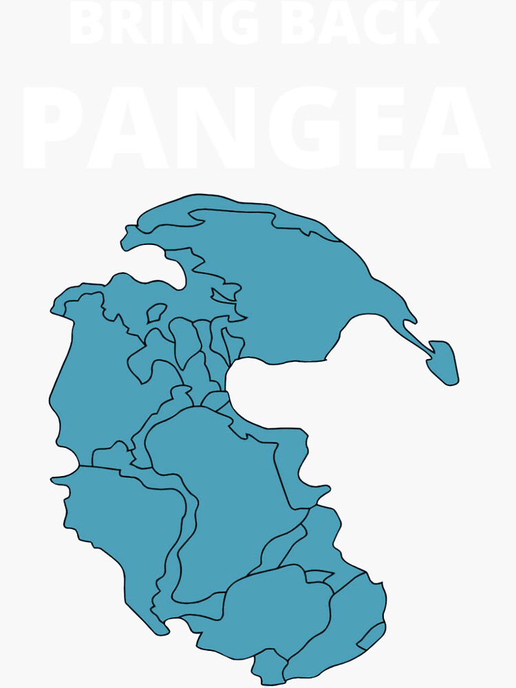 "BRING BACK PANGEA" Sticker for Sale by 4goodmaroc | Redbubble