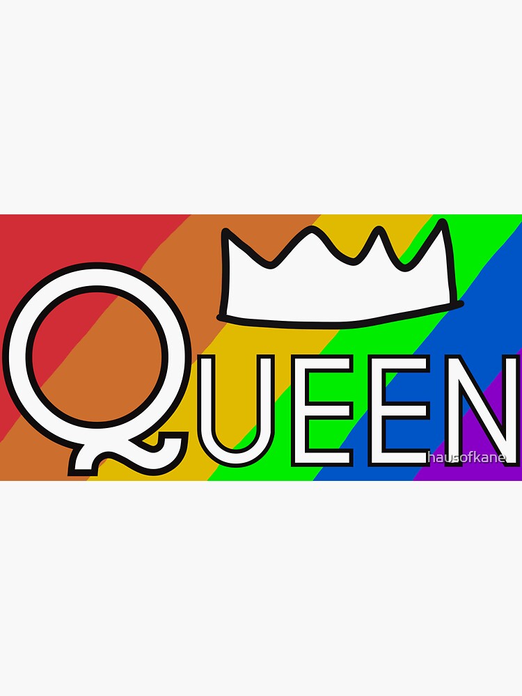 "QUEEN Rainbow Crown LGBTQ Pride Month" Sticker by hausofkane | Redbubble